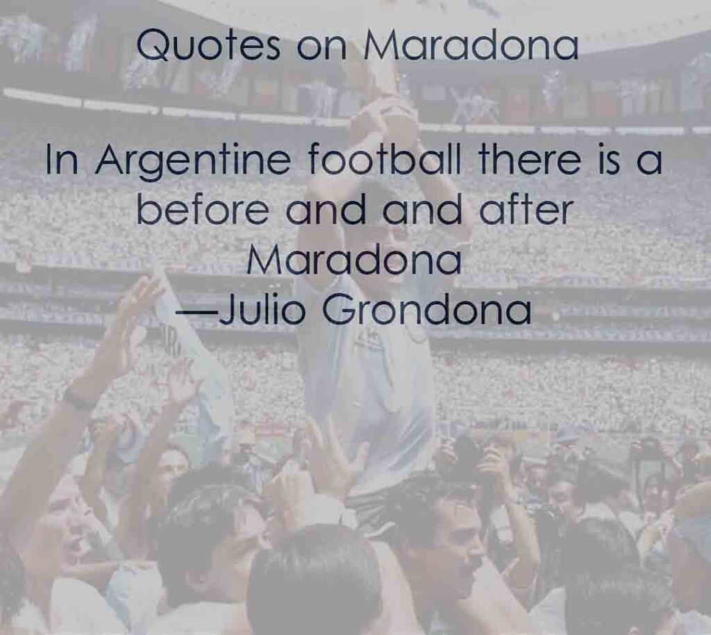 Diego Maradona: 10 Best Quotes About The Legend - THE STORY MUG